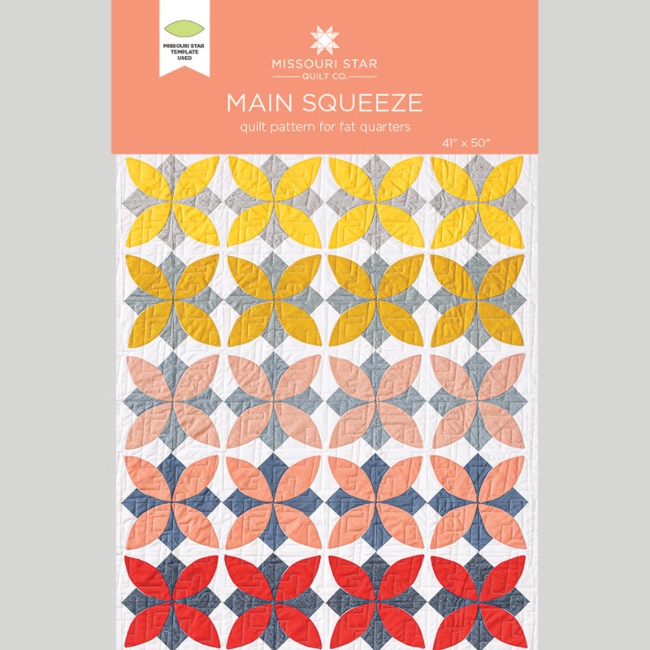 Missouri Star - Main Squeeze - Quilt Pattern | The Quilt Shop