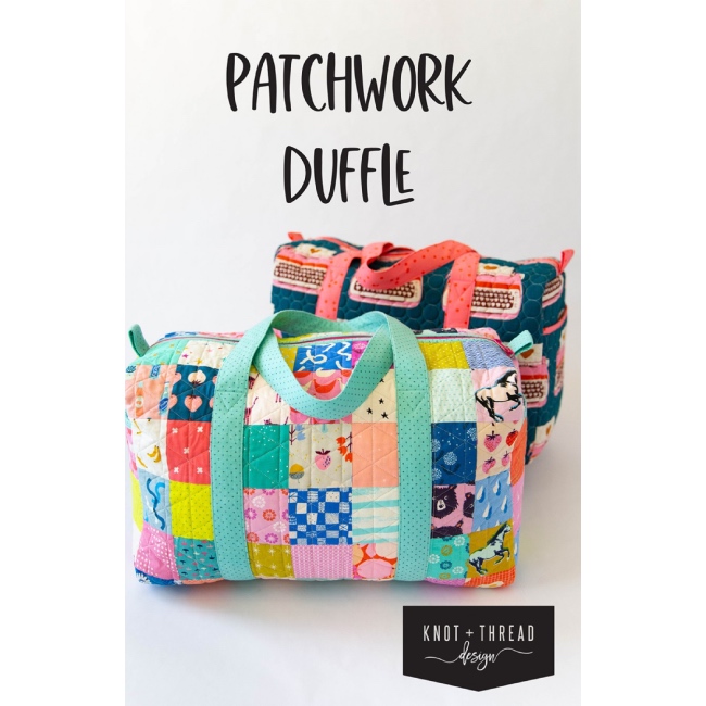 Patchwork Duffle - Bag Pattern - Knot and Thread Design - The Quilt Shop
