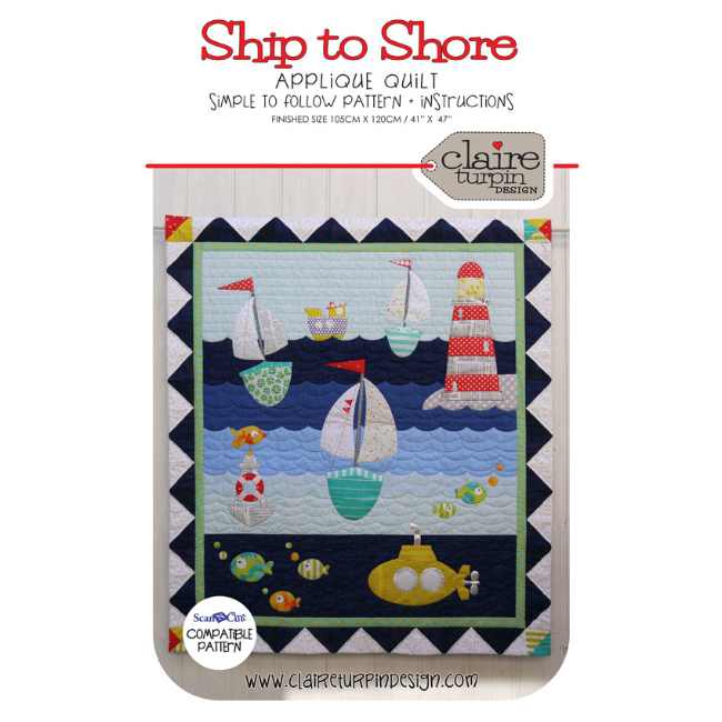 Ship To Shore - Quilt Pattern - Claire Turpin - The Quilt Shop